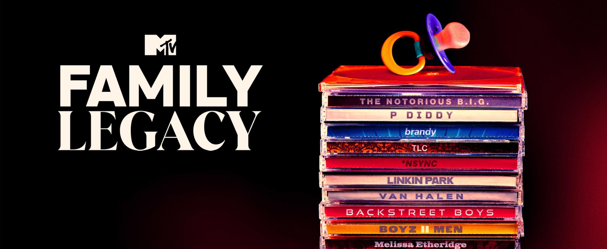 MTV's Family Legacy